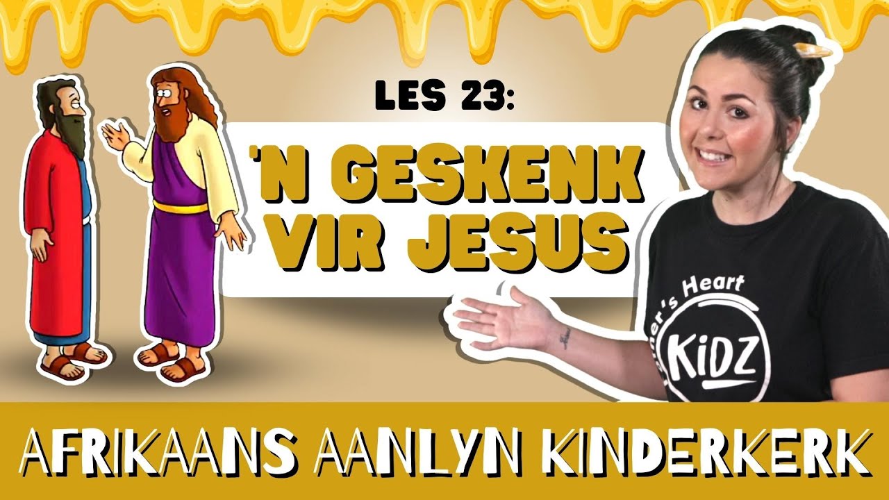 Les 23: 'n Geskenk vir Jesus | 11 September 2022 | FH Kidz | Afrikaans ...