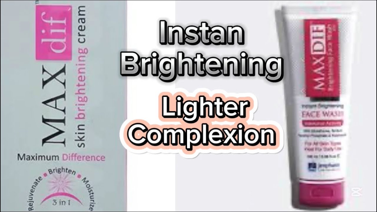 Max Dif Skin Brightening || Cream and Face Wash || #skinlightening # ...