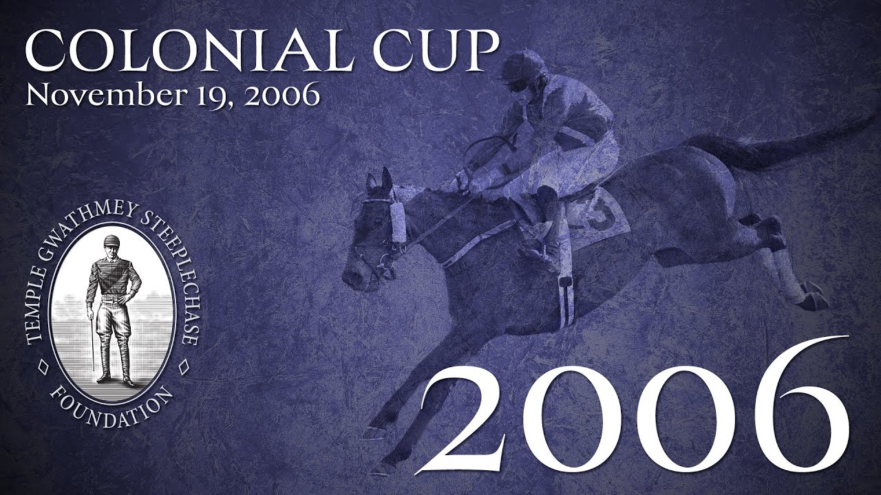 2006 - Colonial Cup (Nov. 19, 2006) - YouTube