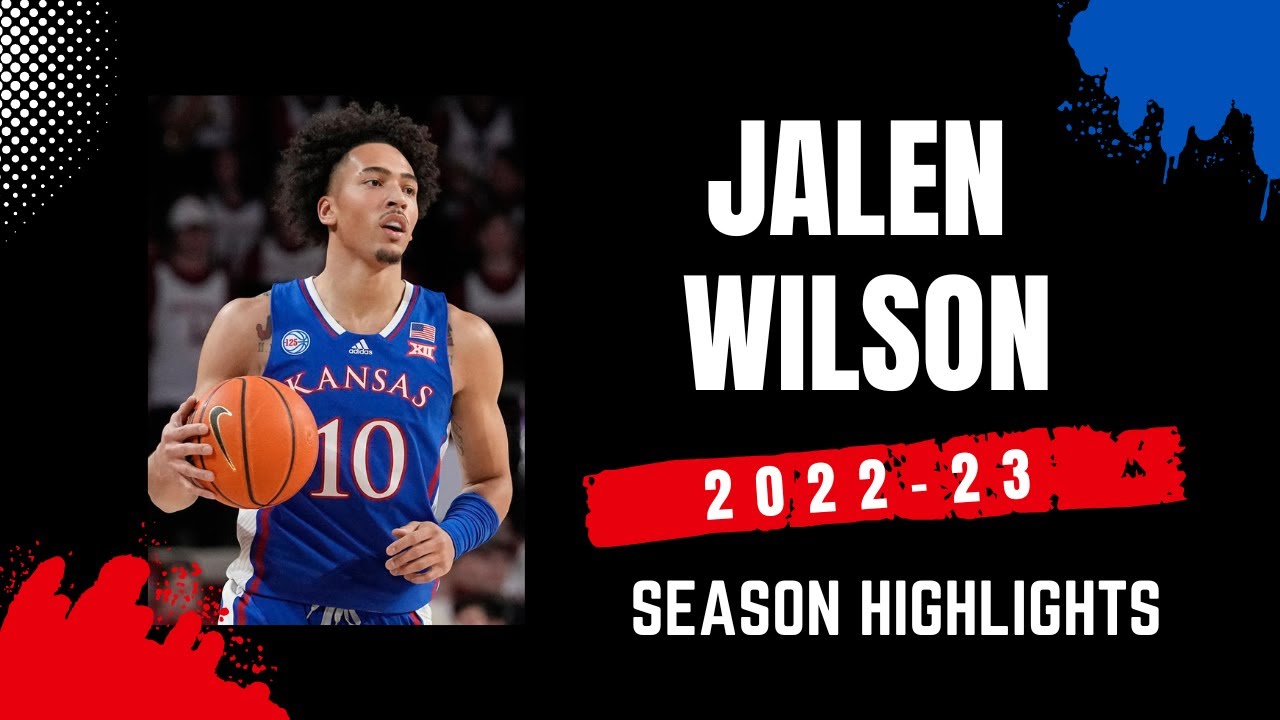 Jalen Wilson 2022-23 Kansas Jayhawks Highlights - YouTube