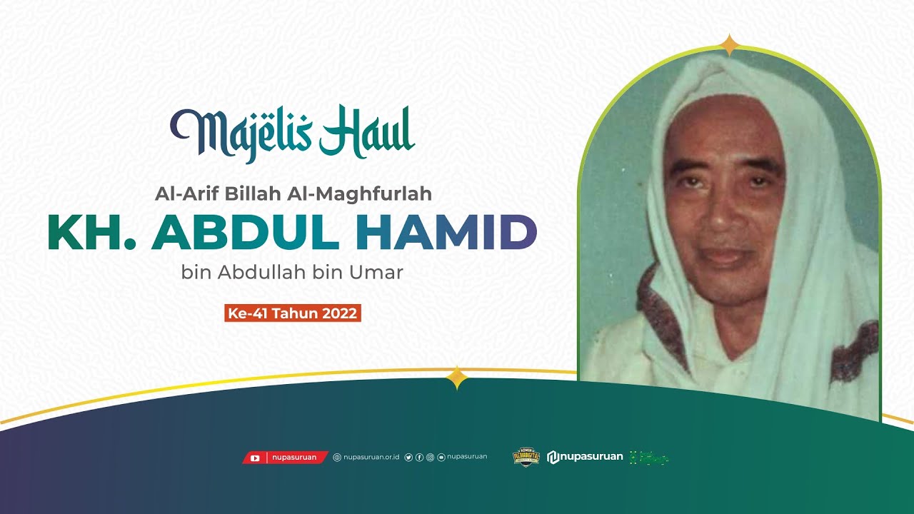 Haul KH. Abdul Hamid bin Abdullah Umar ke-41 Tahun 2022 - YouTube