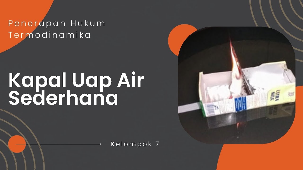 Proyek Termodinamika : Kapal Uap Air Sederhana - YouTube