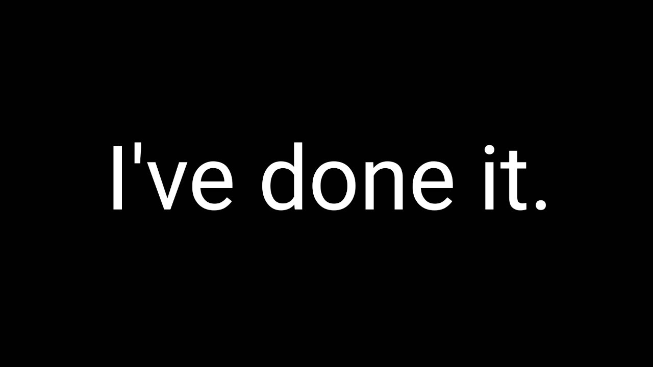 Ive done it. - YouTube