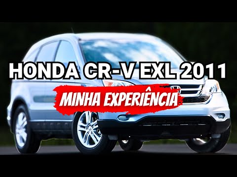 Minha experiência com Honda CR-V 2011 | Será que Vale a Pena ?