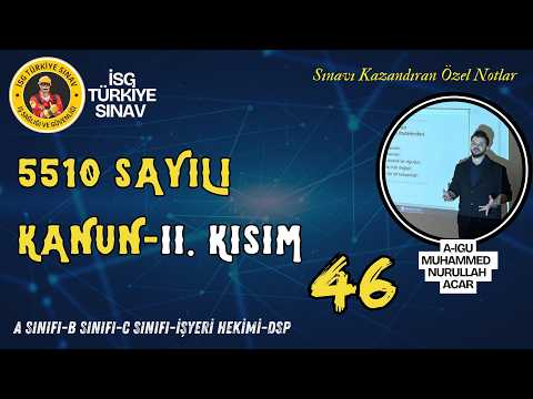 46. Konu: 5510 sayılı Kanun 2. Bölüm - 2026 isg ders notları