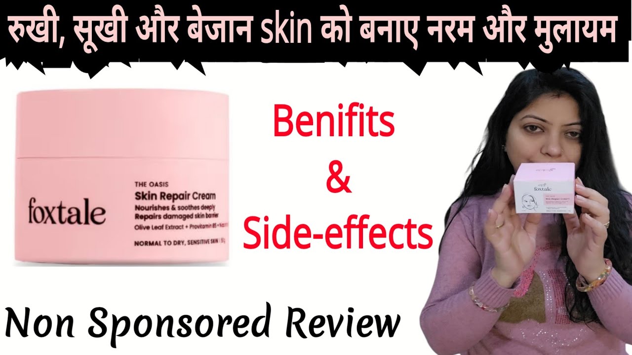 Foxtale The OASIS Skin Repair Cream #Review @nishaAhujaThereviewgirl ...