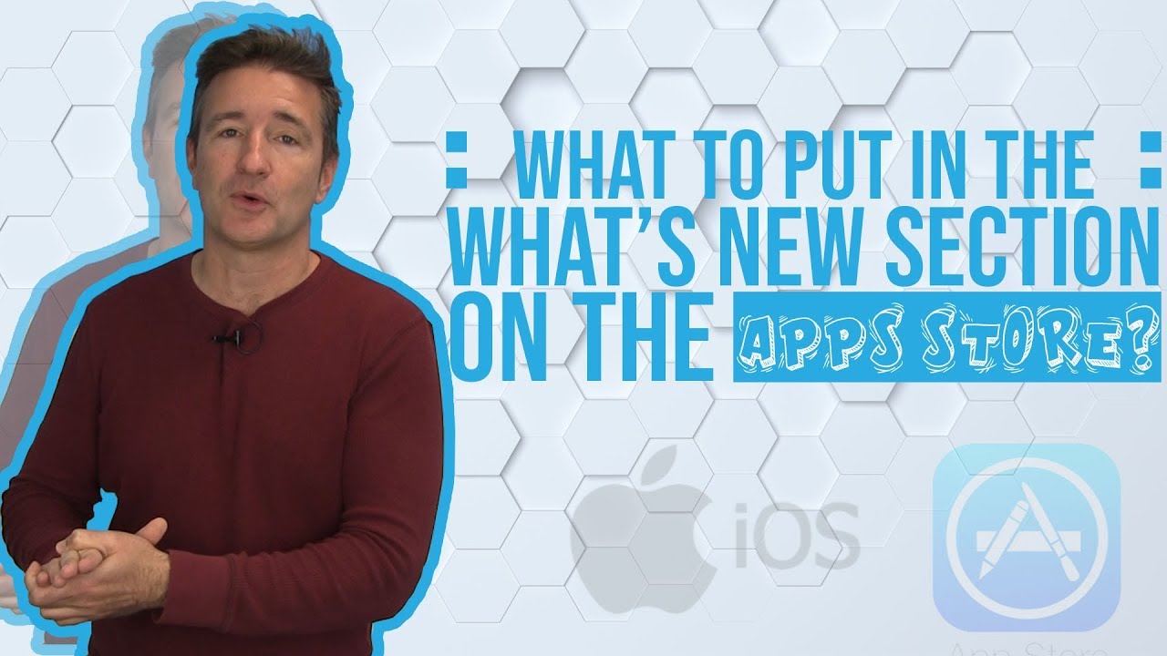 What To Put In The What's New Section On The Apps Store? - YouTube