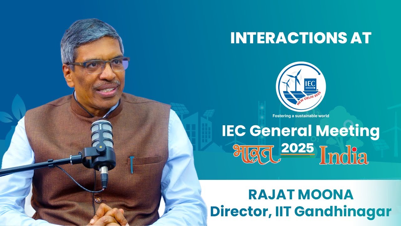 #Podcast at IEC GM India 2025 | Prof. Rajat Mona, IIT Gandhinagar | BIS ...