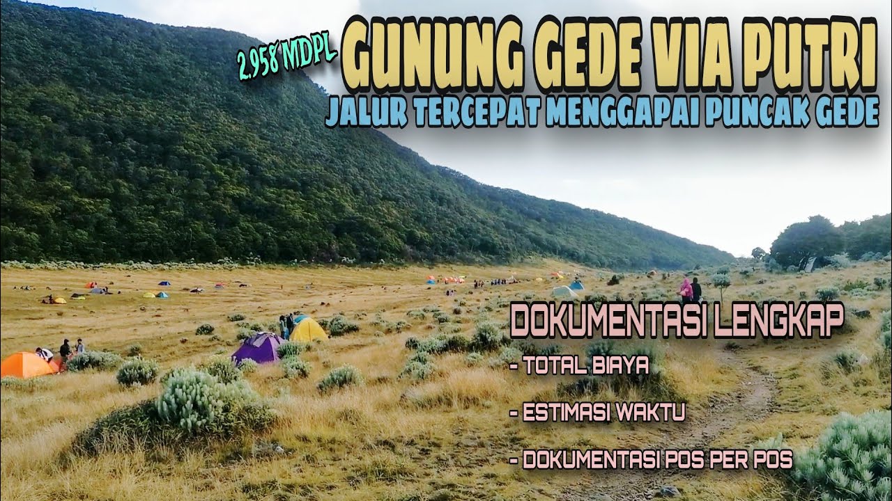 [TOTAL BIAYA] GUNUNG GEDE VIA PUTRI || TREKKING TERSANTAI, NYAMPE ...