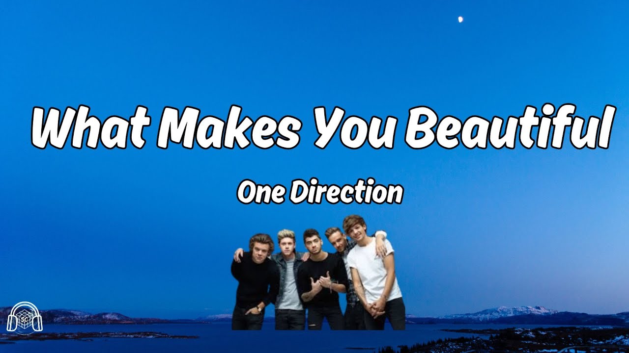 One Direction - What Makes You Beautifu😍(You don't know you're ...
