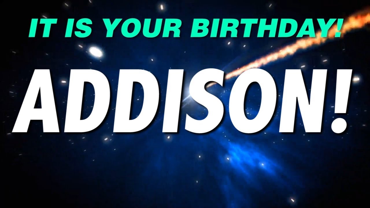 HAPPY BIRTHDAY ADDISON! This is your gift. - YouTube