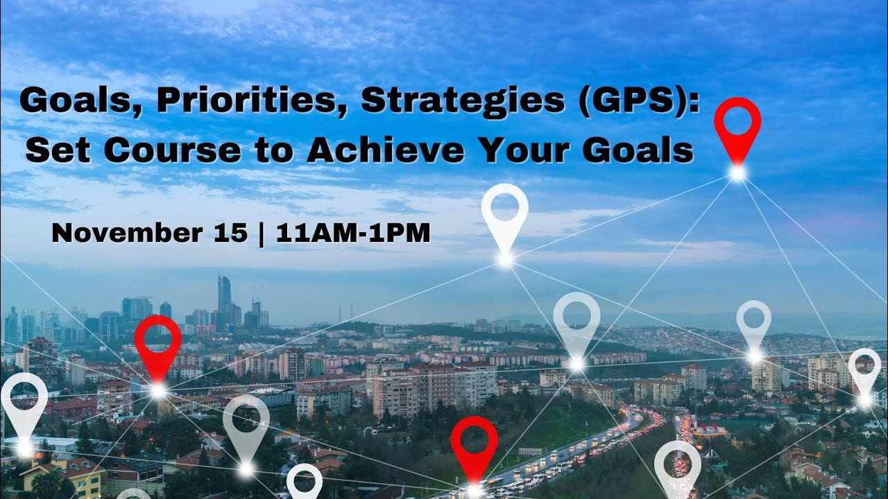 GPS: Goals, Priorities, Strategies - YouTube