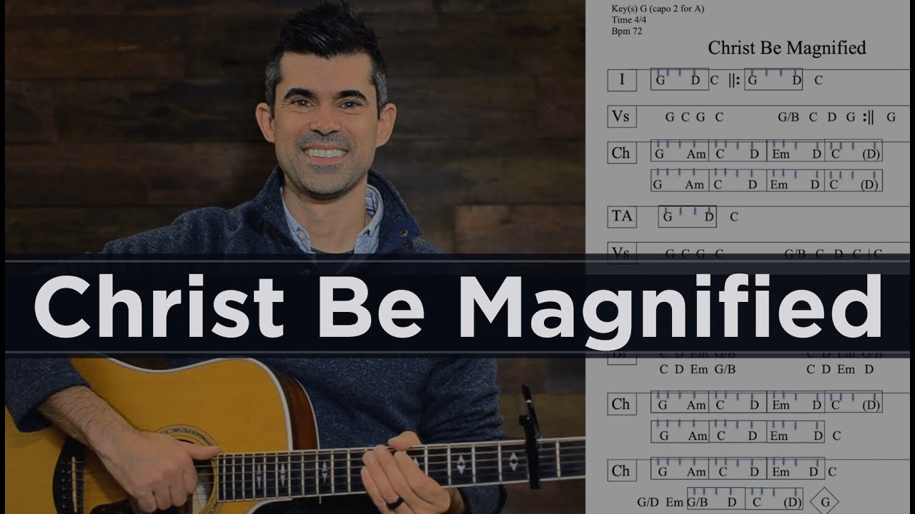 Christ Be Magnified Guitar Tutorial and Chords | Cody Carnes - YouTube