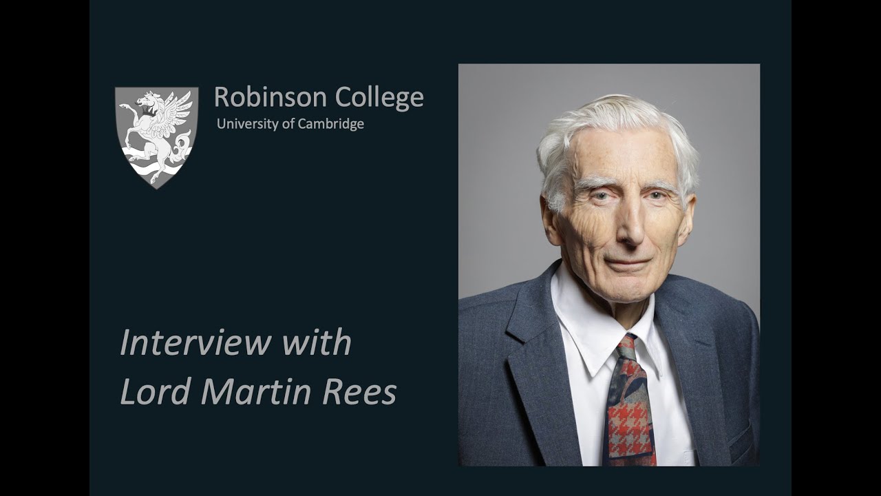 Lord Martin Rees interview for Robinson College, Cambridge - YouTube