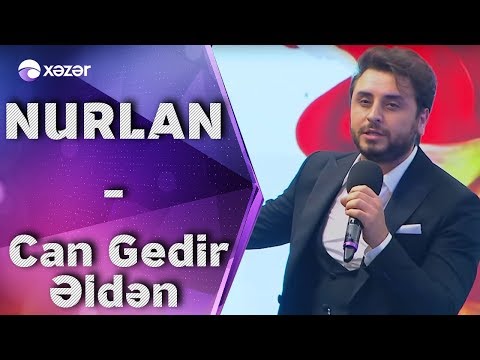Nurlan Təhməzli  -  Can Gedir Əldən