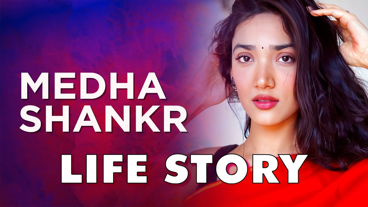 Medha Shankr Life Story | Biography - YouTube
