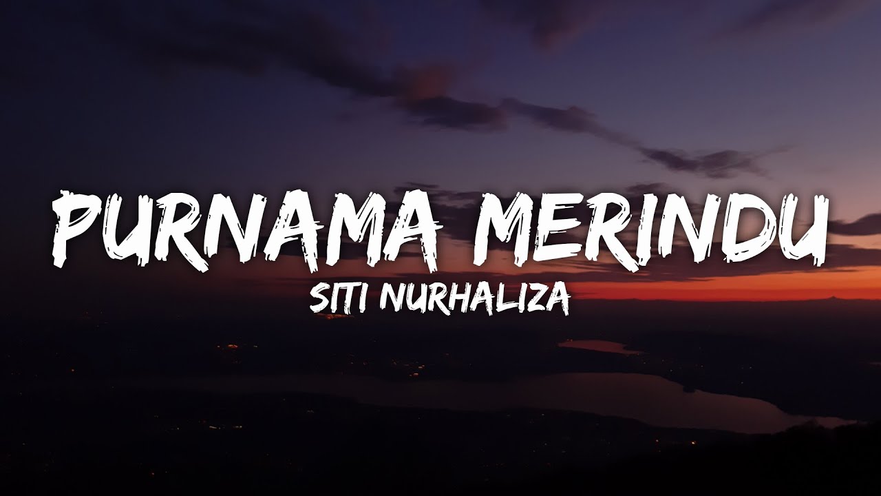 Siti Nurhaliza - Purnama Merindu（Lirik Video) - YouTube