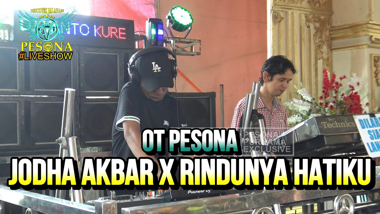 DJ JODHA AKBAR NEW X RINDUNYA HATIKU OT PESONA - DJ GUNTUR JS ft DJ ...