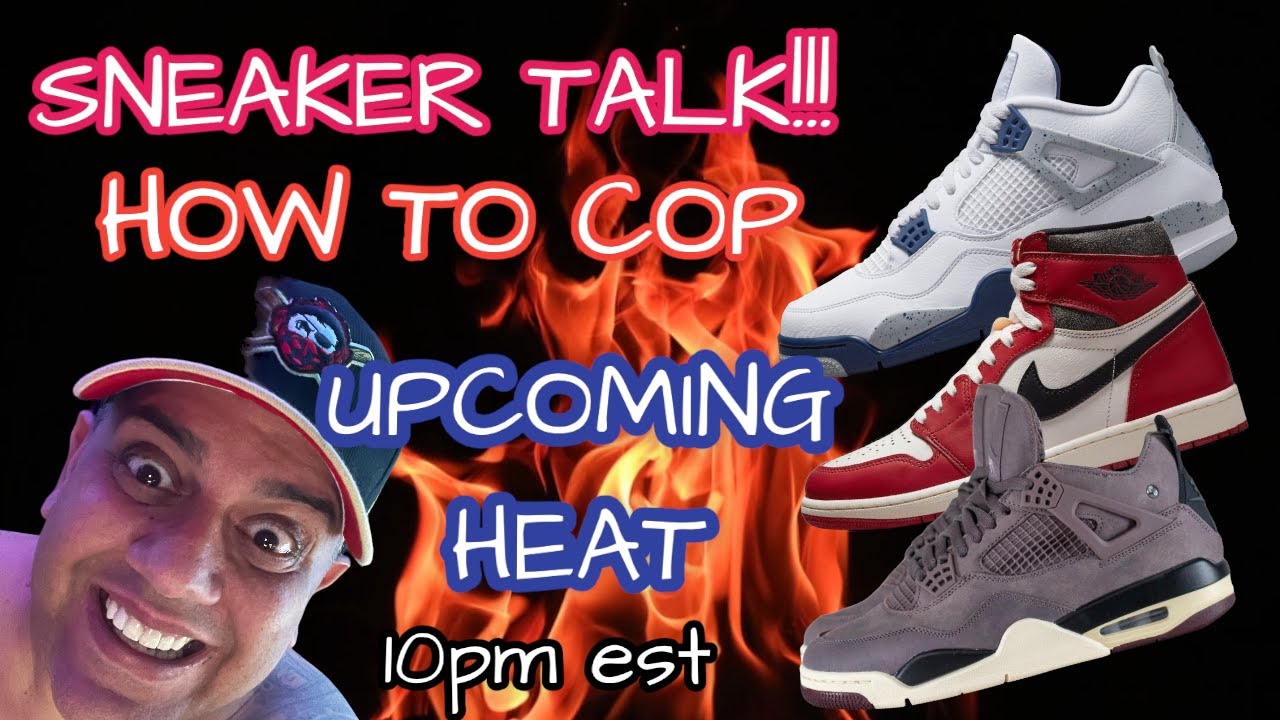 SNEAKER TALK!!! HOW TO COP ALL THE UPCOMING HBEAT!!! - YouTube