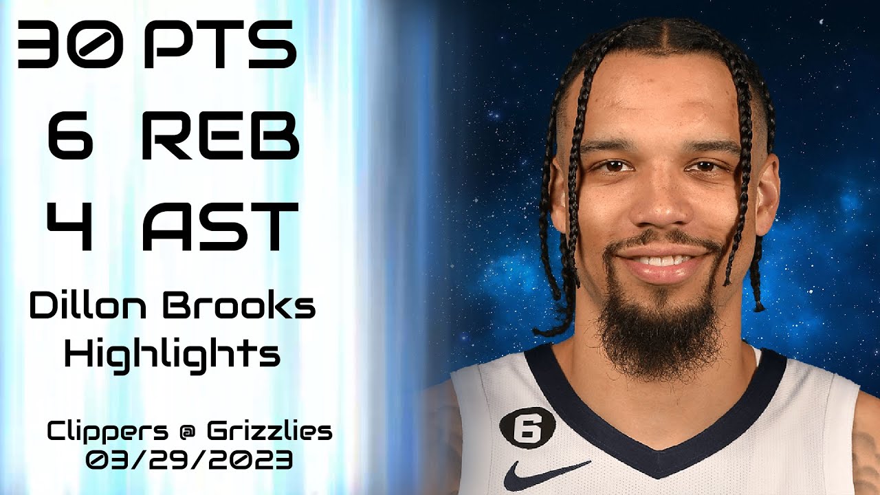 Nba Dillon Brooks Highlights Clippers Grizzlies 03292023