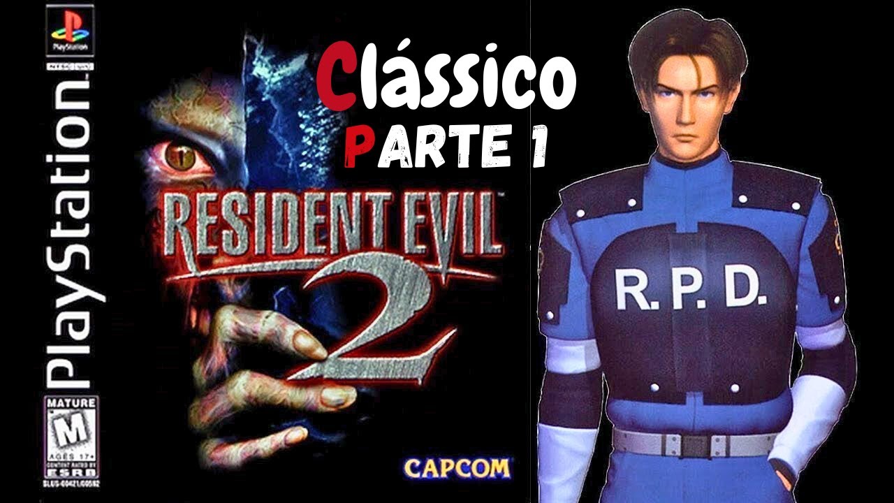 Resident Evil 2 HD Clássico - Leon A Parte 1 - YouTube