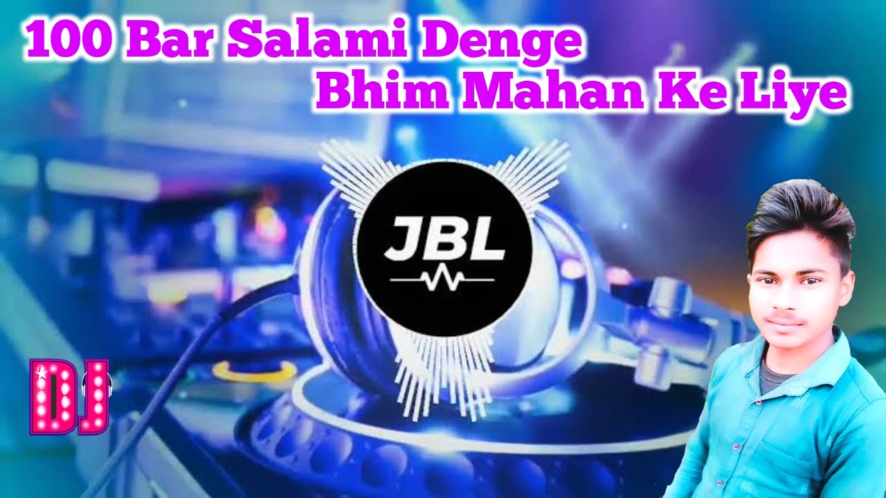 100 Bar Salami Denge Bhim Mahan Ke Liye || New Bhim Jayanti Song 2023 ...