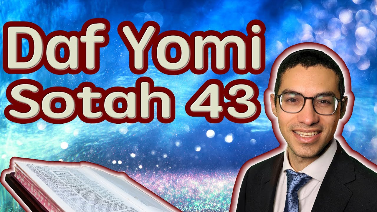 Daf Yomi Sotah - Daf 43 with Rabbi Dovid Yehudah Rimmer - YouTube