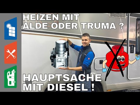 ALDE oder TRUMA Heizung - DIESELHEIZUNG im WOHNMOBIL