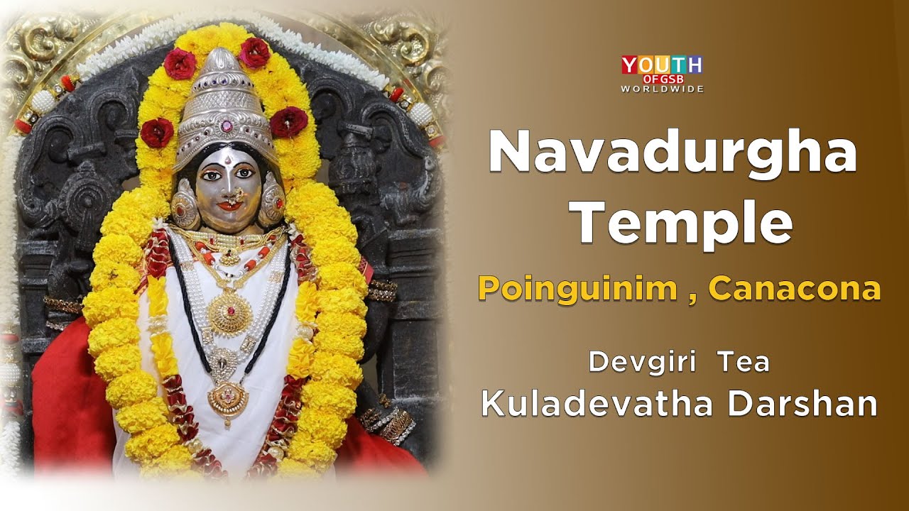 Navadurgha Temple Poinguinim , Canacona | Devgiri Tea Kuladevatha ...