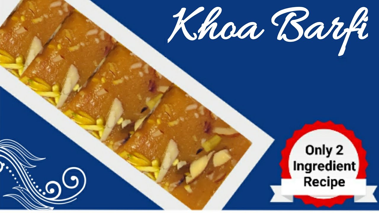 Khoa Barfi | Mawa Barfi Recipe 😋 2 Ingredient sweet 🙂 Mawa ki mithai ...