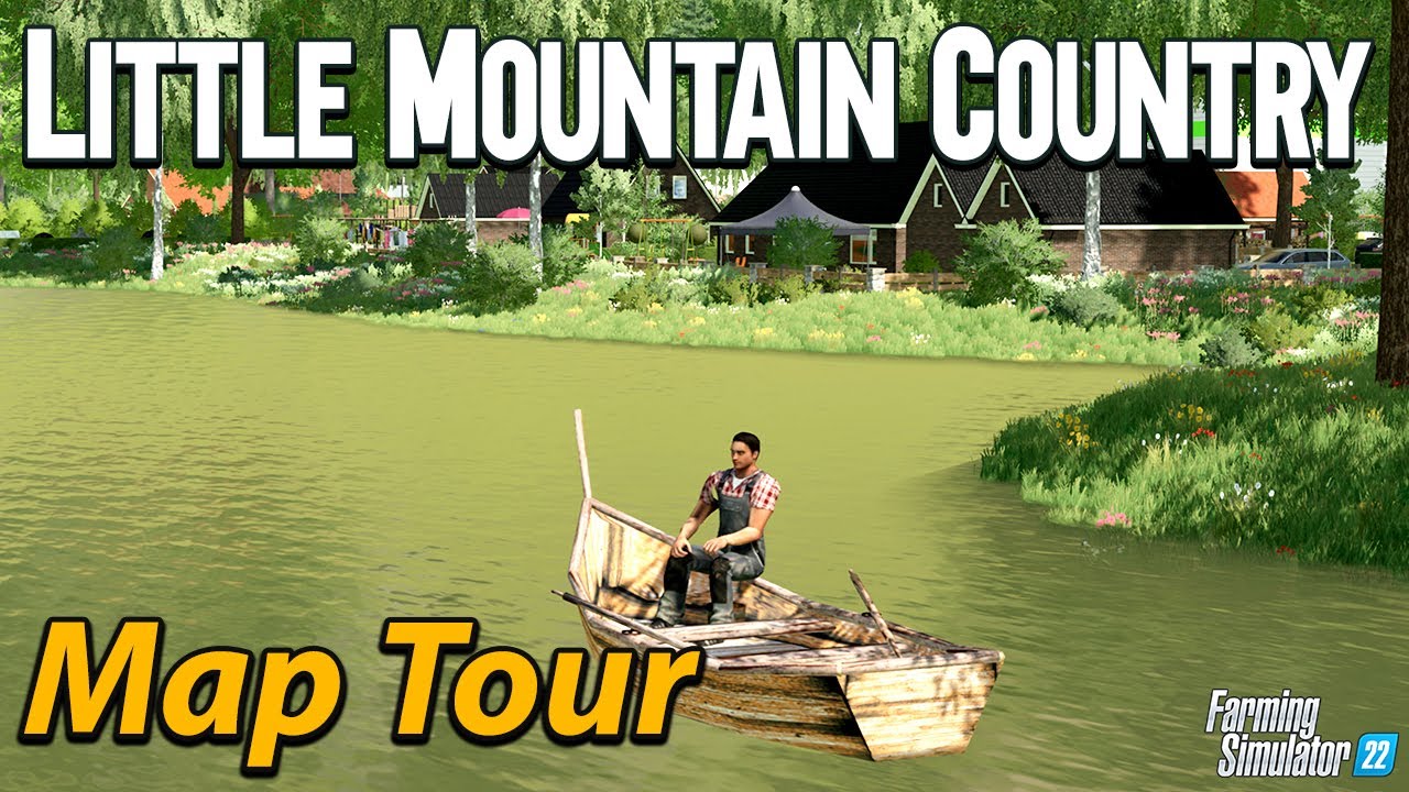 THERE BE FISH ON THIS MAP!! 🎣🐟 LITTLE MOUNTAIN COUNTRY MAP TOUR | FS22 ...