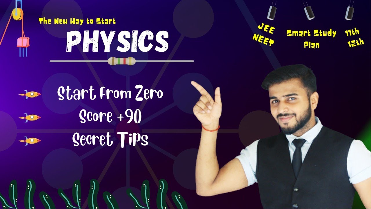 How to study physics .Start your physics from Zero.11th&12th JEE & NEET ...