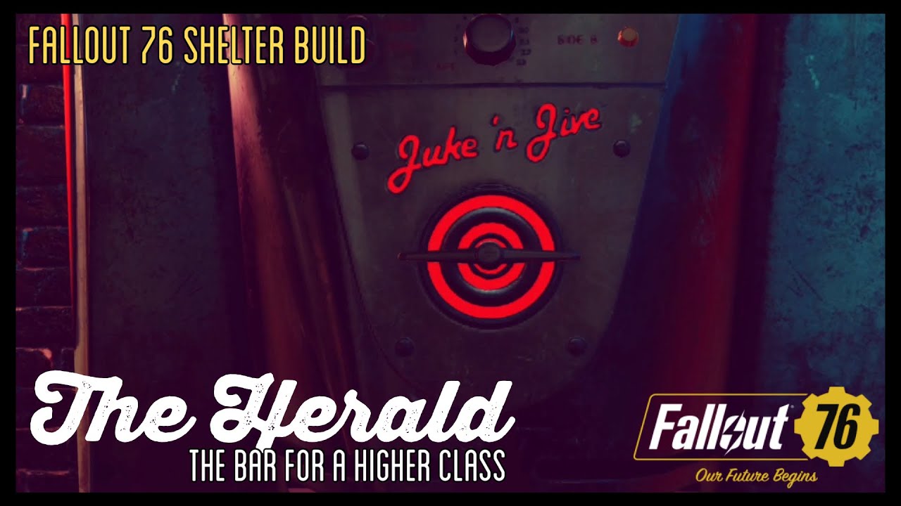 FALLOUT 76 Shelter Build (The Herald) The Bar For A Higher Class - YouTube