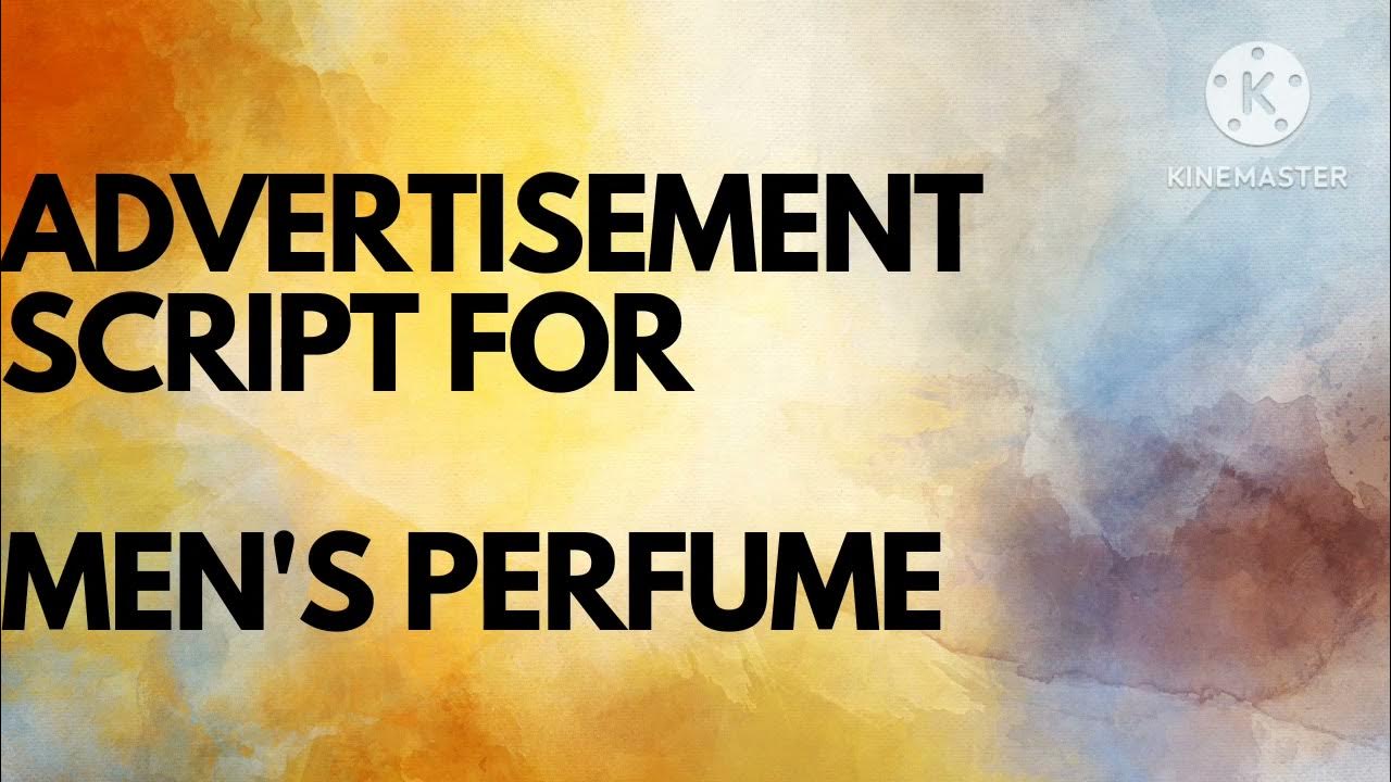 Free unused advertisement script// Mens perfume ad script // creative ...