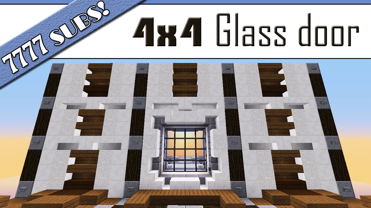 Amazing 4x4 Glass door: 7777 sub special | Minecraft 1.8+ - YouTube