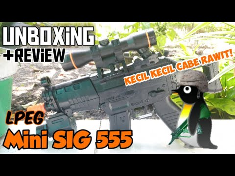 UNBOXING + REVIEW LPEG MINI SIG 555 SHUANG WEI [] SIG555 ELEKTRIK ...