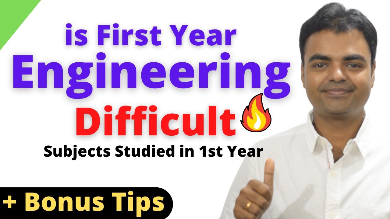 Is The First Year Of Engineering Difficult What Are The Subjects To is-the-first-year-of-engineering-difficult-what-are-the-subjects-to