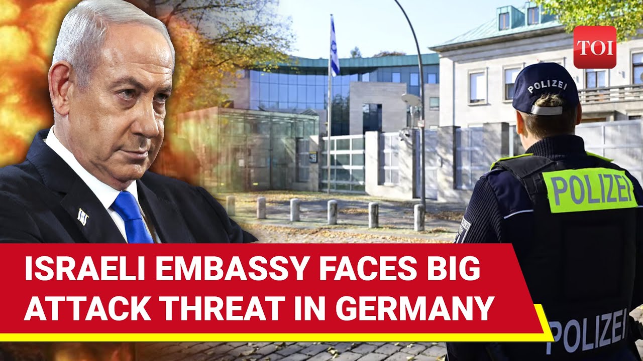 Israeli Embassy Under Terror Threat; German Police Bust Attack Plot On ...