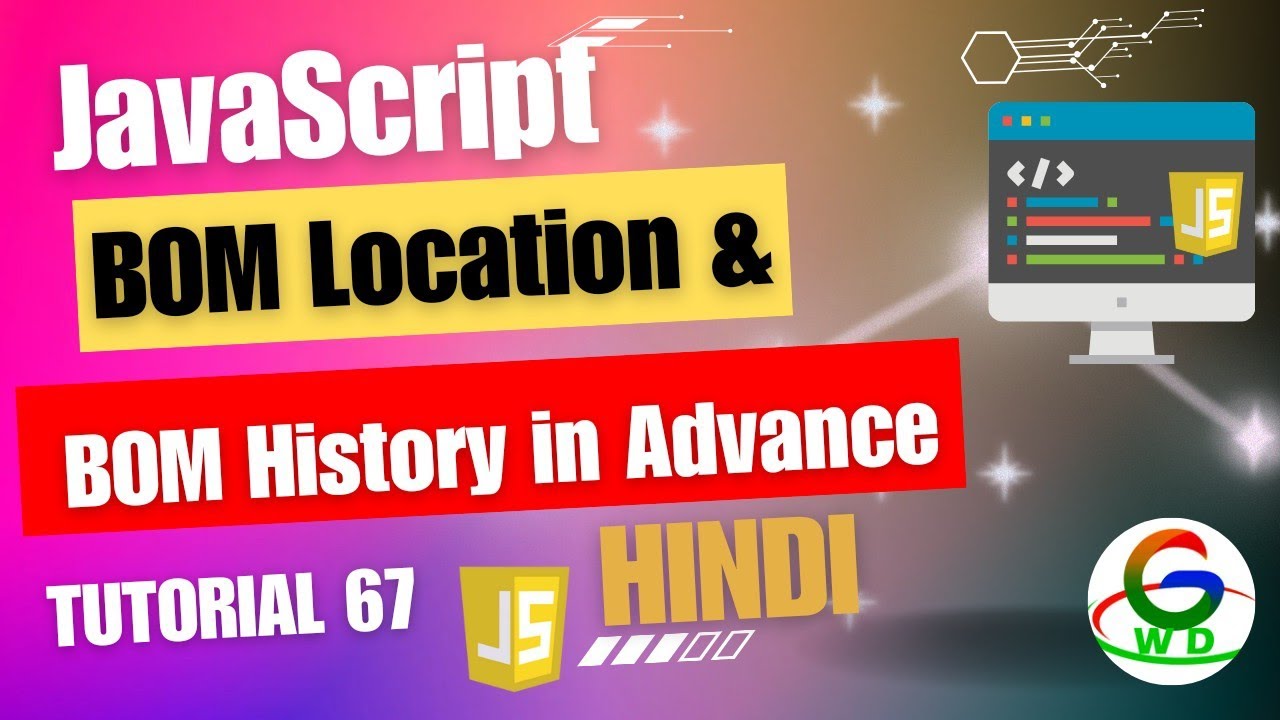 JavaScript BOM Location in Advance & History || Guri Web Developer || javascript Tutorial in ...