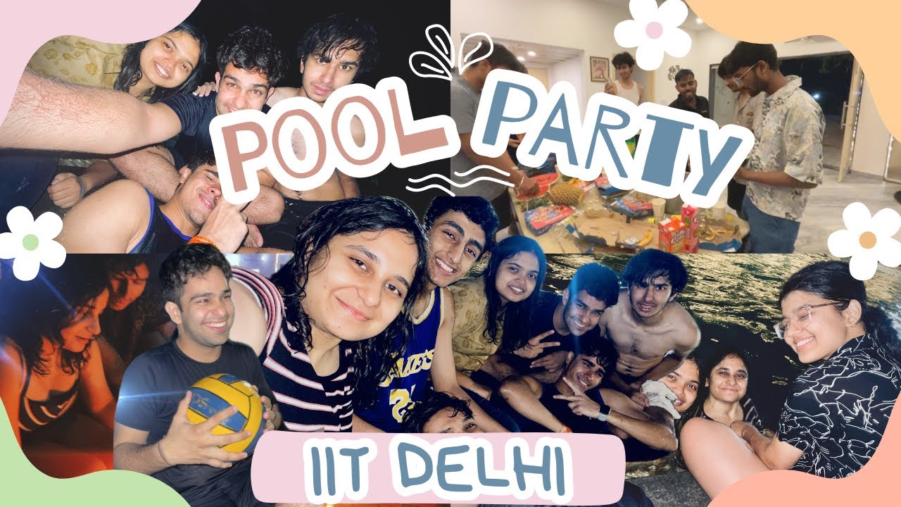 Pool Party Vlog || IIT Delhi 🎉 - YouTube