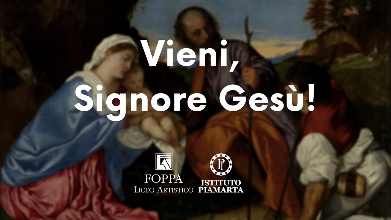 Vieni, Signore Gesù! - YouTube