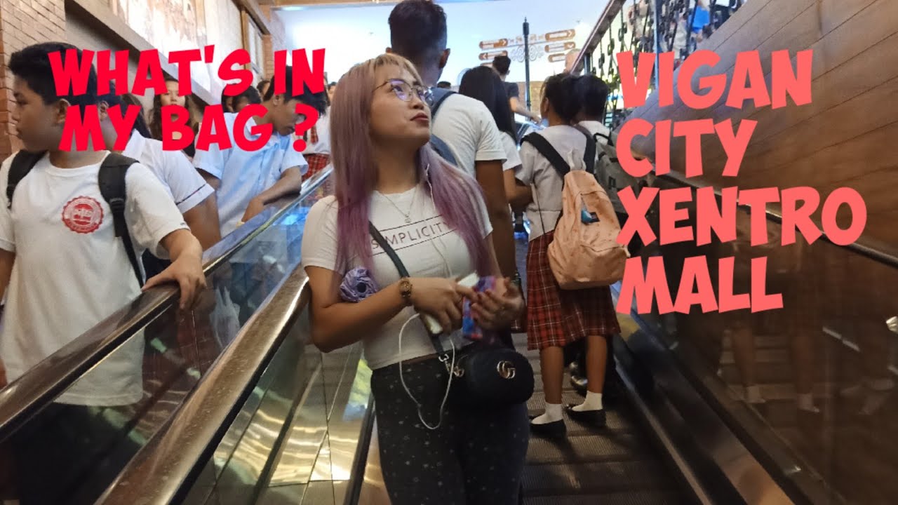 Vigan City Xentro Mall | Whats In my bag ? - YouTube