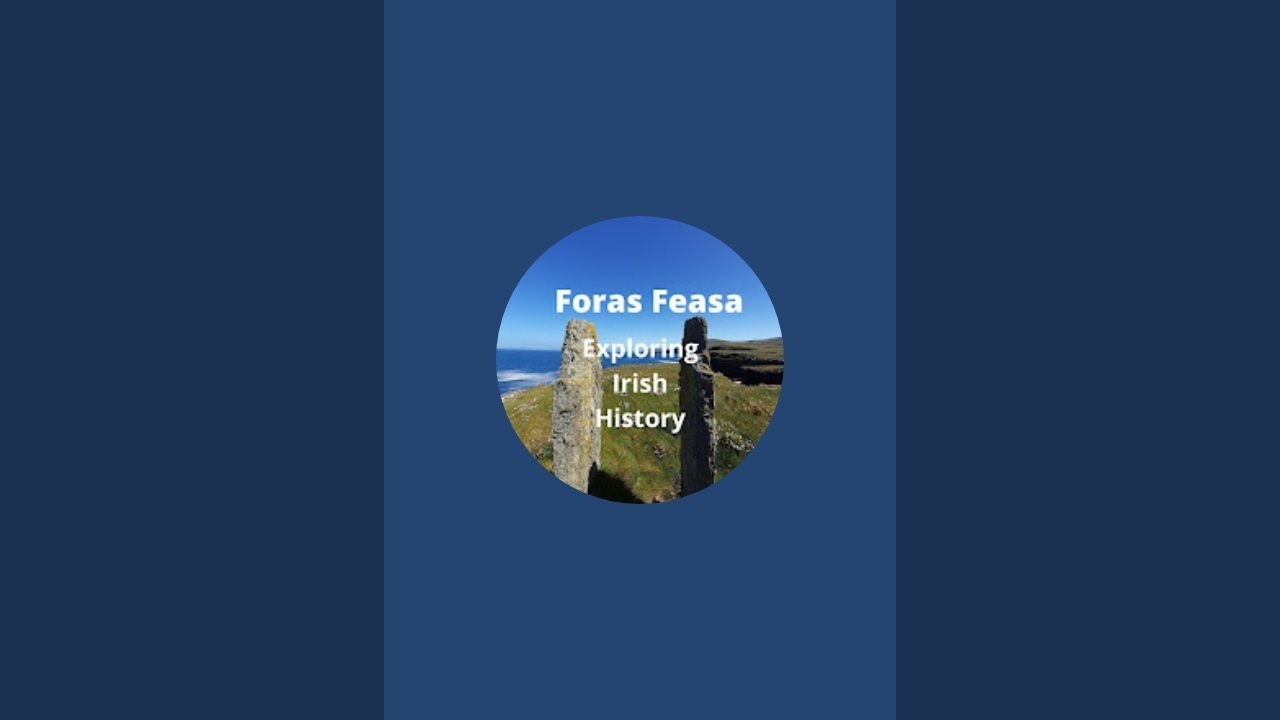 Foras Feasa: Exploring Irish History is live! - YouTube