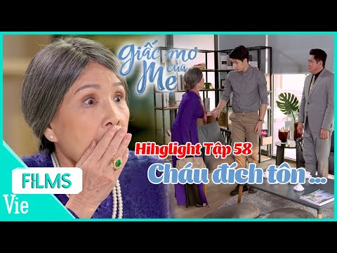 GIẤC MƠ CỦA MẸ HIGHLIGHT TẬP 58: SỐC khi biết có cháu đích tôn bà Xuân muốn giành nhận lại cháu