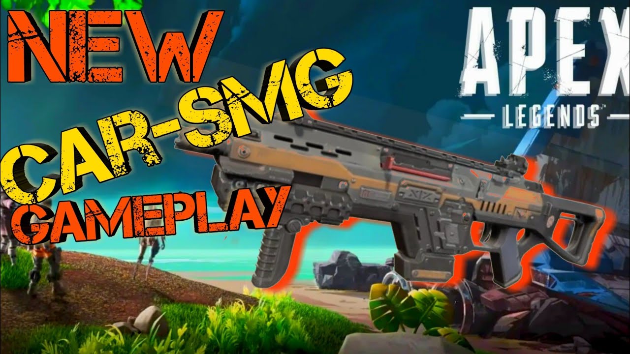 NEW CAR-SMG Gameplay - Apex Legend - YouTube