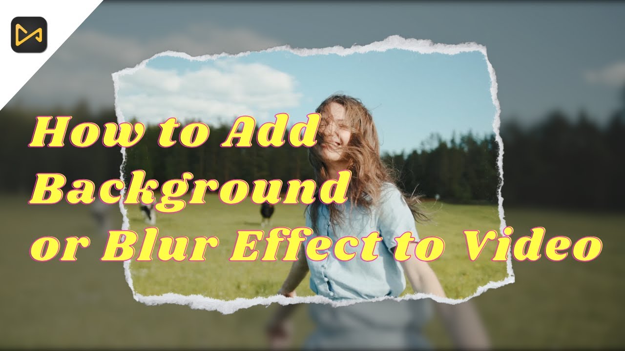 How to Add Background or Blur Effect to a Video - YouTube