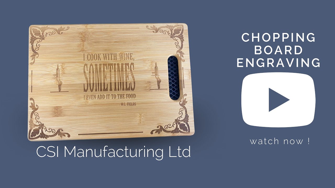 CSI Manufacturing - Engraving Chopping Board With Epilog Laser - YouTube
