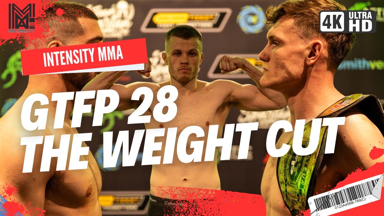 INTENSITY MMA 1 DAY OUT FROM GTFP 28 - THE WEIGHT CUT - YouTube