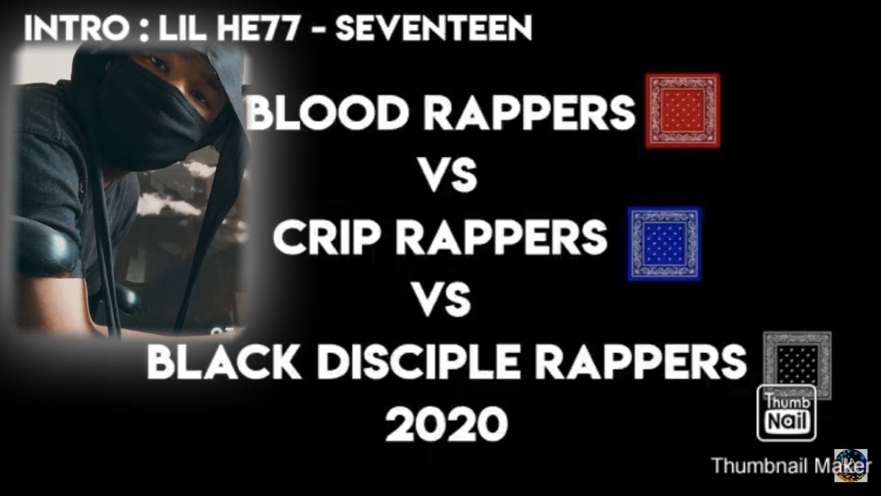 BLOODS RAPPERS 🩸VS CRIPS RAPPERS♿️ VS BLACK DISCIPLE RAPPERS AKA(GD)🔯 ...