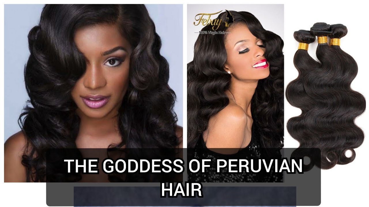THE GODDESS OF PERUVIAN HAIR - YouTube